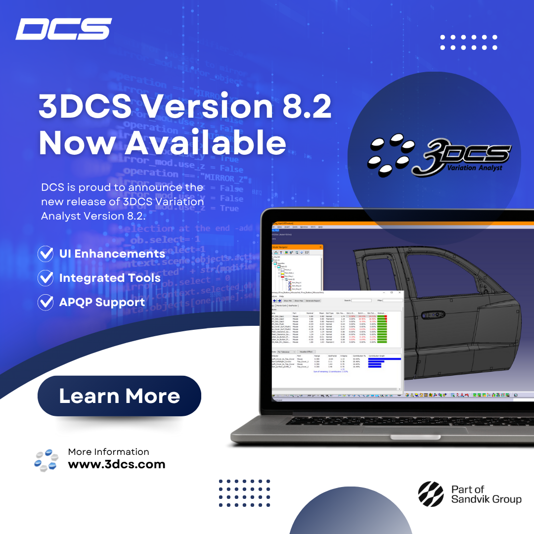 DCS Launches 3DCS Variation Analyst Version 8.2 with Powerful New Analysis Tools and Reporting ...