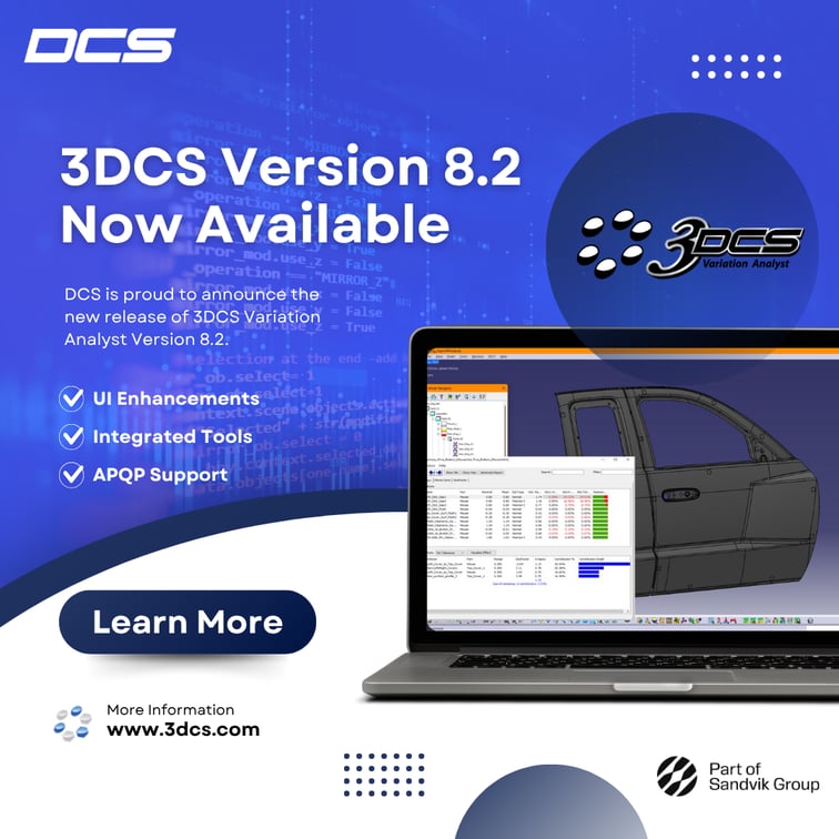 DCS Launches 3DCS Variation Analyst Version 8.2 with Powerful New ...